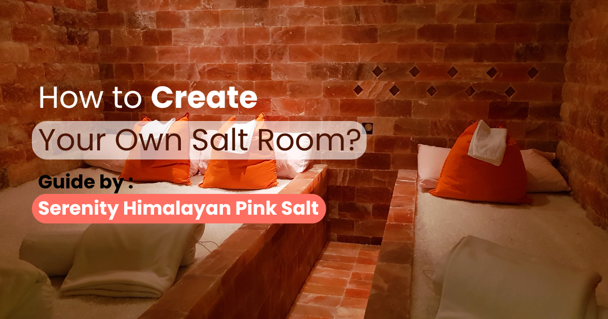 How to Create Your Own Salt Room.